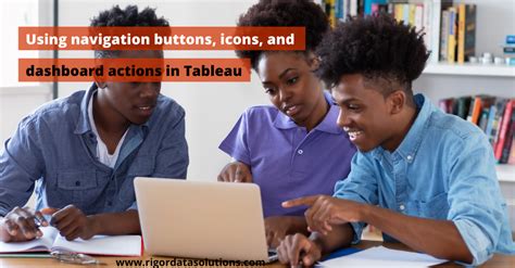 Using Navigation Buttons Icons And Dashboard Actions In Tableau