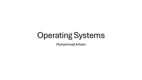 Presentation On Operating System Ppt