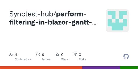 Github Synctest Hub Perform Filtering In Blazor Gantt Chart