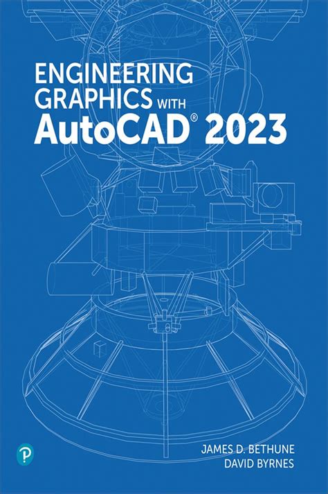 Engineering Graphics With Autocad 2023 By Jim Bethune Ebook
