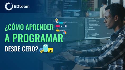 Cómo aprender a programar desde cero EDteam
