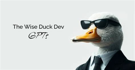 The Wise Duck Dev On Linkedin The Wise Duck Dev Gpts Gateway To