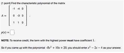 Solved 1 Point Find The Characteristic Polynomial Of The