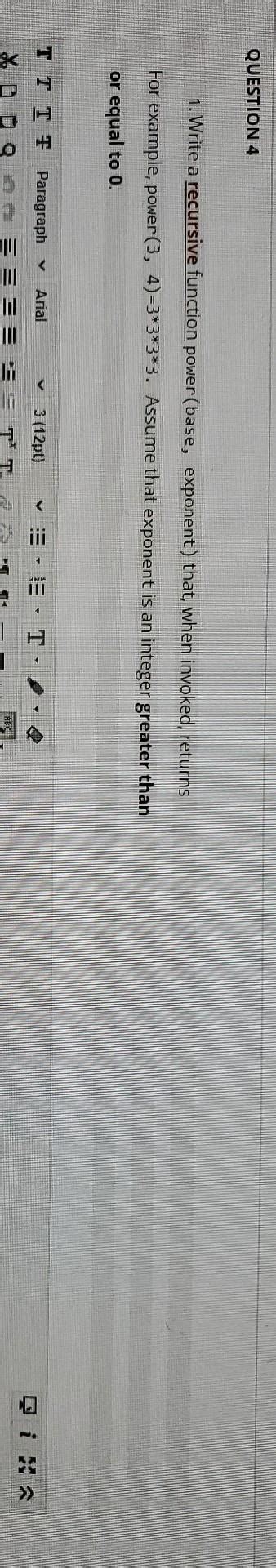 Solved Question 4 1 Write A Recursive Function Powerbase