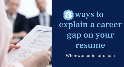 Career Gaps In Resume 3 Ways To Explain It When Women Inspire