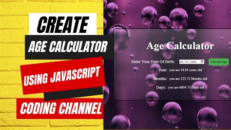 Make A Age Calculator Using Javascript Codewithfaiz Youtube