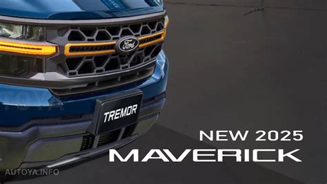2025 Ford Maverick Facelift Gets Revealed Early Tremor Smiles From