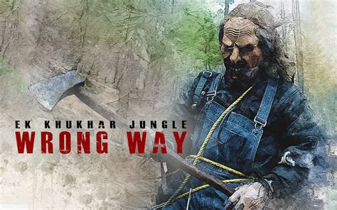 Ek Khukhar Jungle Wrong Way Hindi Movie Full Download Watch Ek Khukhar Jungle Wrong Way Hindi