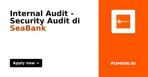 Internal Audit Security Audit Di Seabank Fungsiid