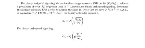 Solved For Binary Antipodal Signaling Determine The Average Chegg Com