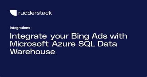 Integrate Your Bing Ads With Microsoft Azure Sql Data Warehouse