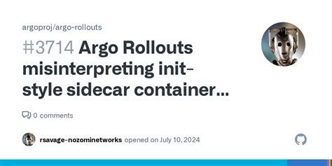 Argo Rollouts Misinterpreting Init Style Sidecar Containers As Normal Initcontainers · Issue