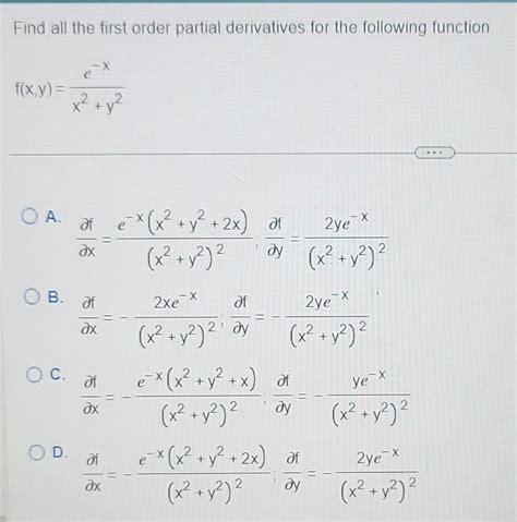 Solved Find All The First Order Partial Derivatives For The