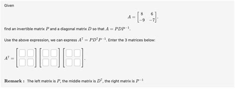 Solved A Find An Invertible Matrix P And A Diagonal Chegg Com