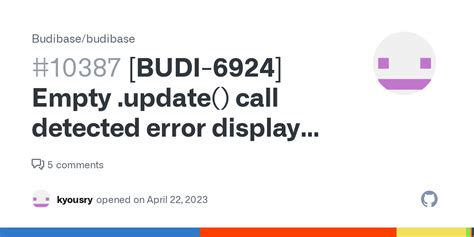 Budi 6924 Empty Update Call Detected Error Displayed When Updating A Table Record From The