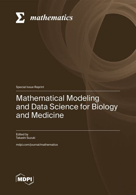 Mathematical Modeling And Data Science For Biology And Medicine Mdpi