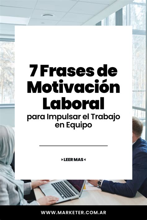 Imagenes Con Frases De Motivacion Para Fortalecer El Trabajo En Equipo