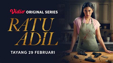 5 Alasan Harus Nonton Ratu Adil Series Di Vidio Yang Dibintangi Dian Sastrowardoyo
