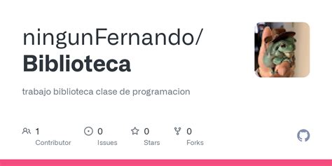 Github Ningunfernando Biblioteca Trabajo Biblioteca Clase De Programacion