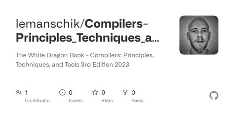 GitHub Lemanschik Compilers Principles Techniques And Tools 3rd The
