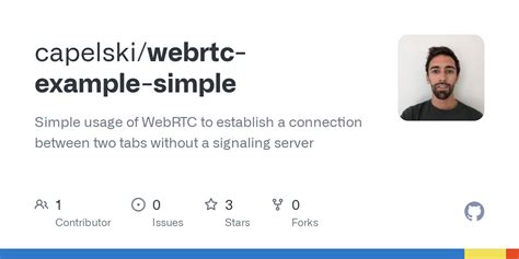 Github Capelskiwebrtc Example Simple Simple Usage Of Webrtc To