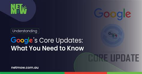 Understanding Google Core Updates You Must Know