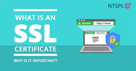 What Is An SSL Certificate Why Is It Important NTSPL Hosting