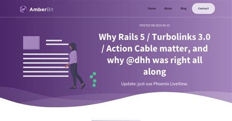 Why Rails 5 Turbolinks 30 Action Cable Matter And Why Dhh Was Right All Along Amberbit