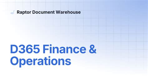 D365 Finance And Operations Raptor Document Warehouse