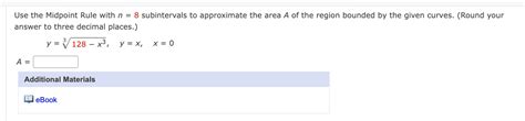 Solved Use The Midpoint Rule With N8 Subintervals To