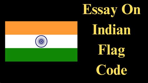 Essay On Indian Flag Code 0413 Alpesh Creation 01