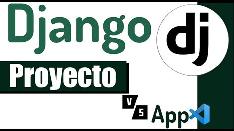 🐍 Curso De Django Proyecto Y Aplicación 5 Youtube