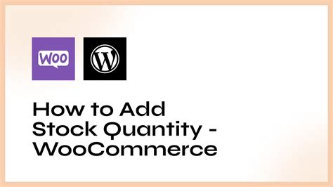 How To Add Stock Quantity Woocommerce Youtube