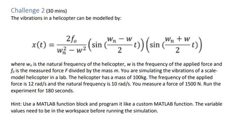 Solved Using Matlab And Simulink Simulate The Vibrations Of
