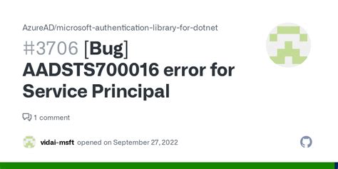 Bug Aadsts700016 Error For Service Principal · Issue 3706 · Azureadmicrosoft Authentication