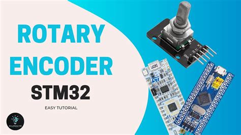 How To Use A Rotary Encoder With Stm32 Easy Tutorial Stm32cubeide
