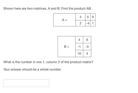 solved shown here are two matrices a and b find the