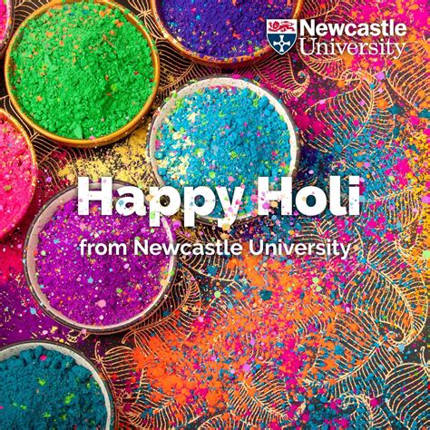 Newcastle University On Linkedin Happy Holi To All Those Celebrating In Our Community