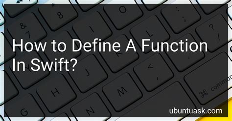 how to define a function in swift in 2025