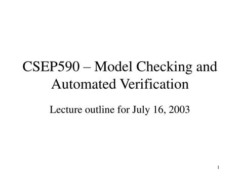 ppt csep590 model checking and automated verification powerpoint
