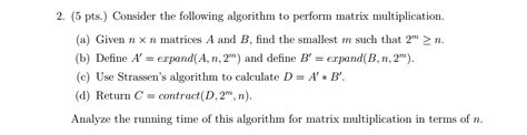 Consider The Following Algorithm To Perform Matrix Chegg
