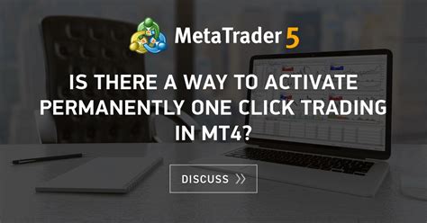 Is There A Way To Activate Permanently One Click Trading In Mt4 Stock Option Trading