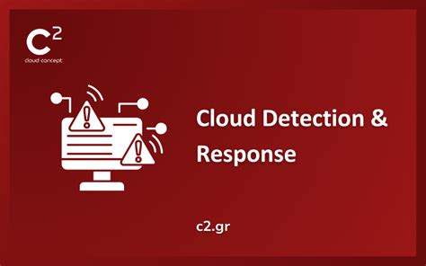 Cloud Detection And Response