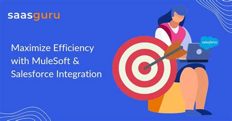maximize efficiency with mulesoft and salesforce integration