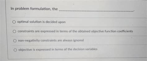 Solved In Problem Formulation The Q Q Optimal Solution Is Chegg