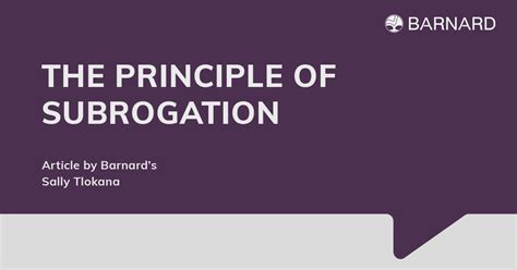The Principle Of Subrogation Barnard Law Firm