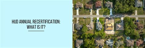 Hud Annual Recertification What Is It Compliance Prime Blog