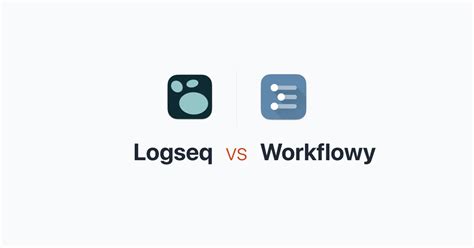 Logseq Vs Workflowy