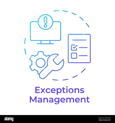 Exceptions Management Blue Gradient Concept Icon Stock Vector Image And Art Alamy Exceptions Management Blue Gradient Concept Icon Stock Vector Image And Art Alamy