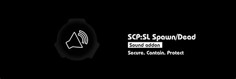 Scp Sl Spawn Dead Sound Addon